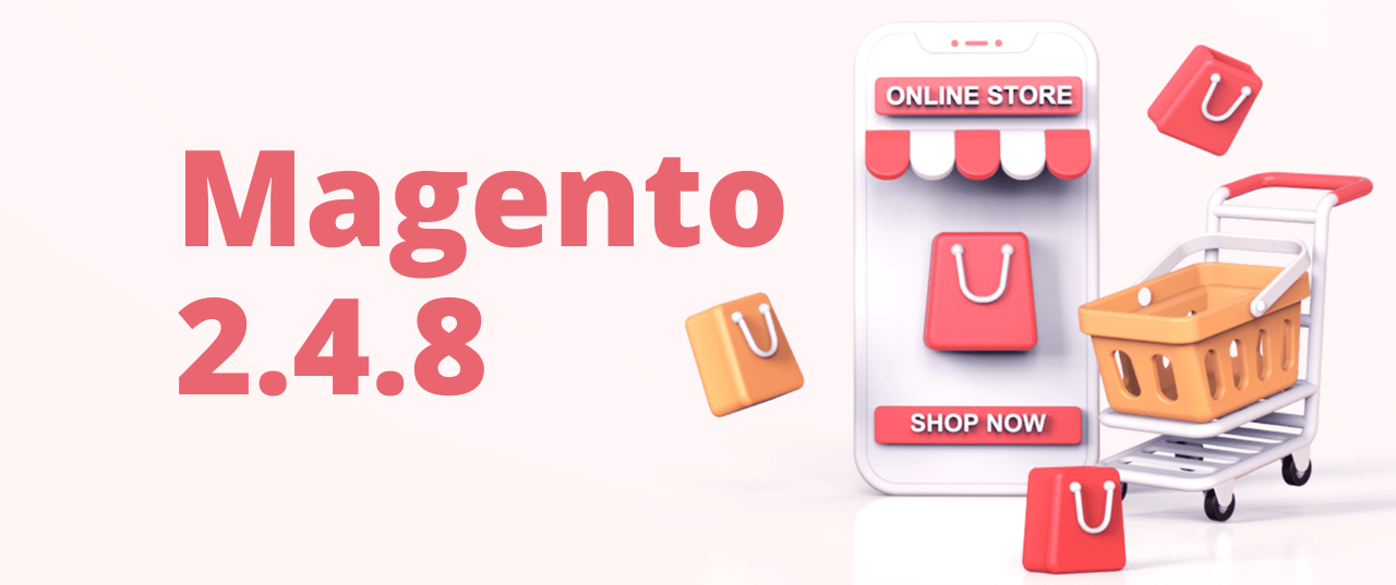 Magento 2.4.8 Release Notes | Versions and Patches